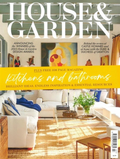 House & Garden Magazine July 2025 - Mags Direct
